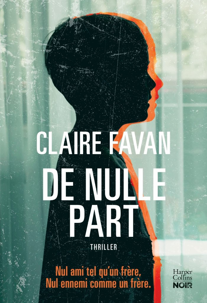 De nulle part de Claire Favan : un roman noir captivant – Tomabooks